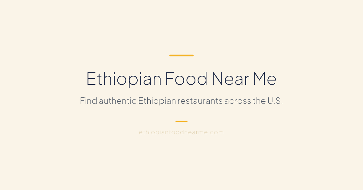 Best Ethiopian Restaurants in Dallas, Texas | Ethiopian Food Near Me
